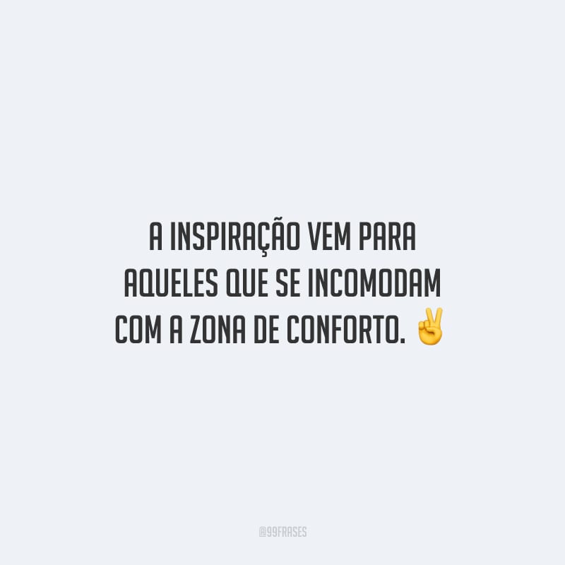 40 frases de inspiração para ter motivação e seguir seus sonhos