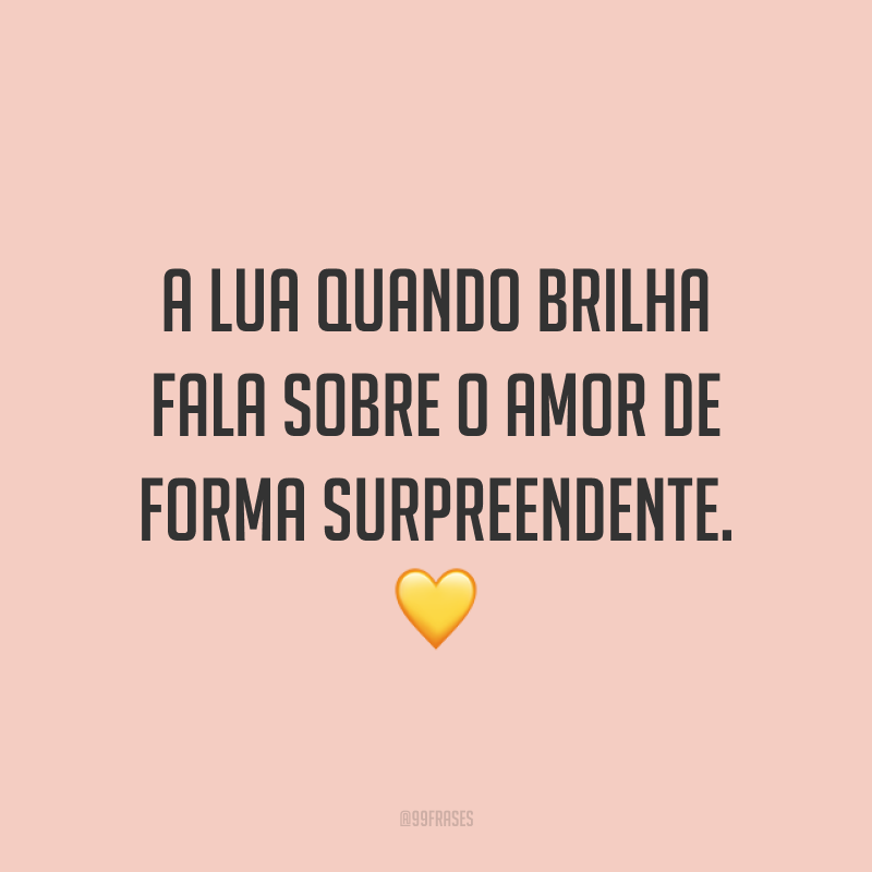 50 frases sobre a lua para inspirar e repensar a sua caminhada