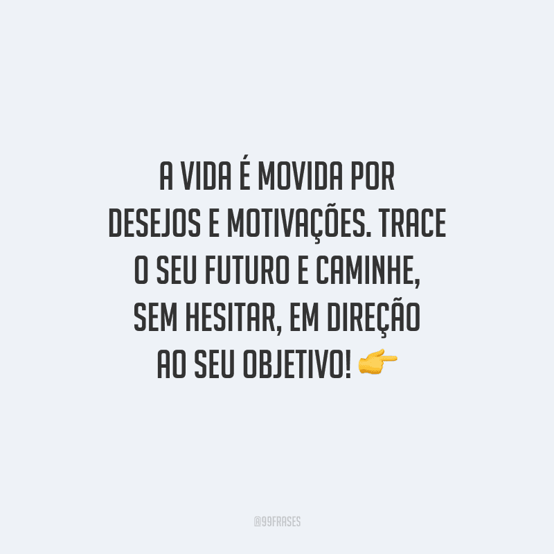 40 frases de entusiasmo para viver com energia positiva