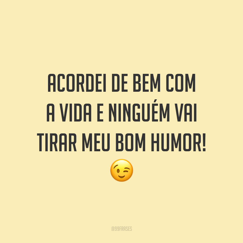 40 frases de bom humor para levantar seu astral e energizar sua vida