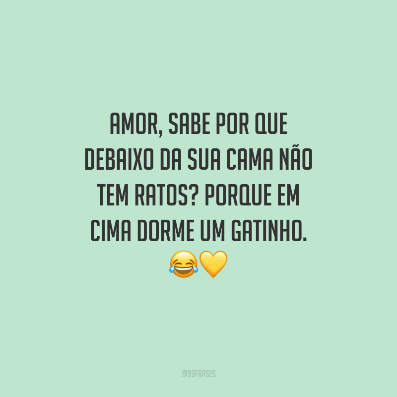 55 Frases Engraçadas Para Namorado Que Farão Seu Amor Dar Risada