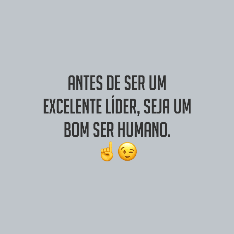70 frases de liderança que vão te motivar a ser um bom líder