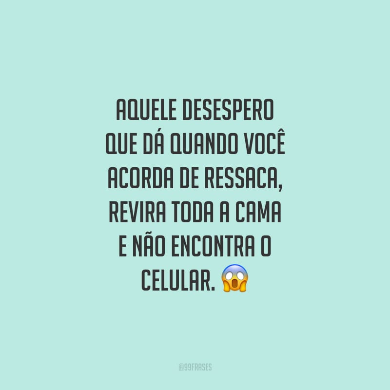 30 frases de ressaca para lembrar de uma noite que foi bem aproveitada