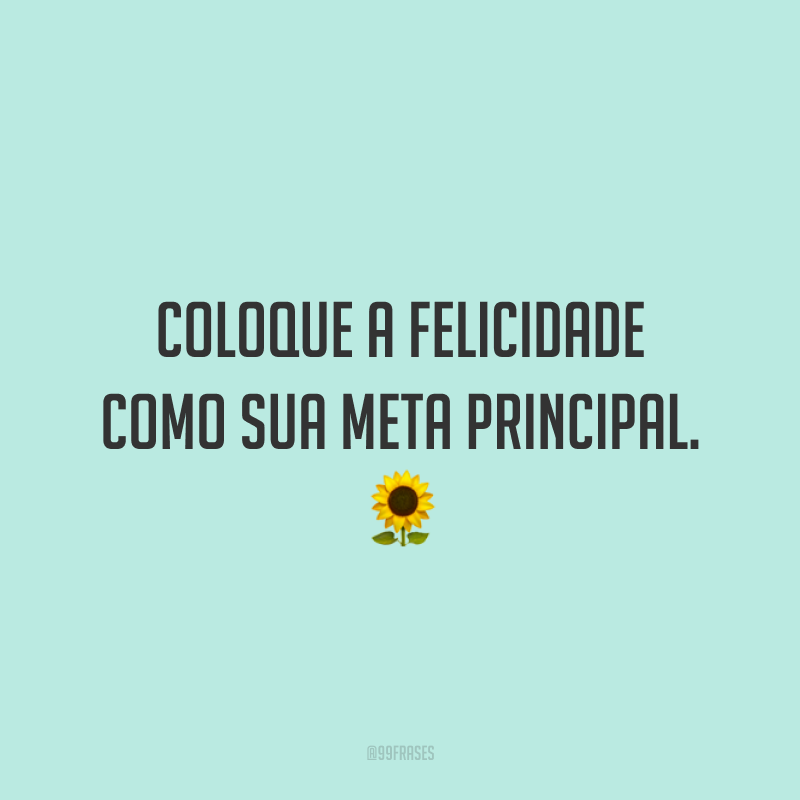 60 frases curtas de felicidade que farão seu sorriso brilhar ainda mais
