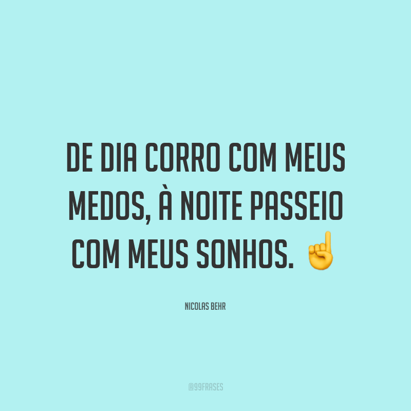 50 frases sobre medo para vencer tudo o que te impede de viver