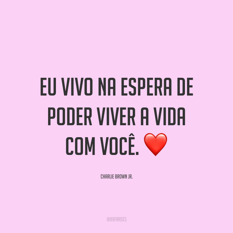 36 frases de viver a vida para aprender a aproveitar cada segundo