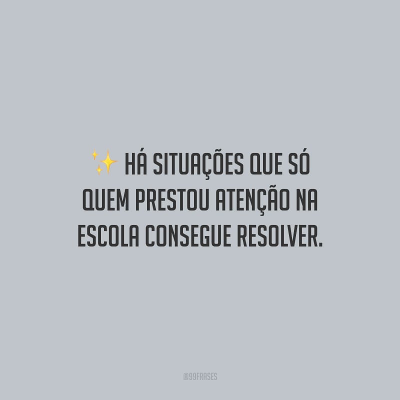55 frases sobre escola que mostram a importância desse ambiente