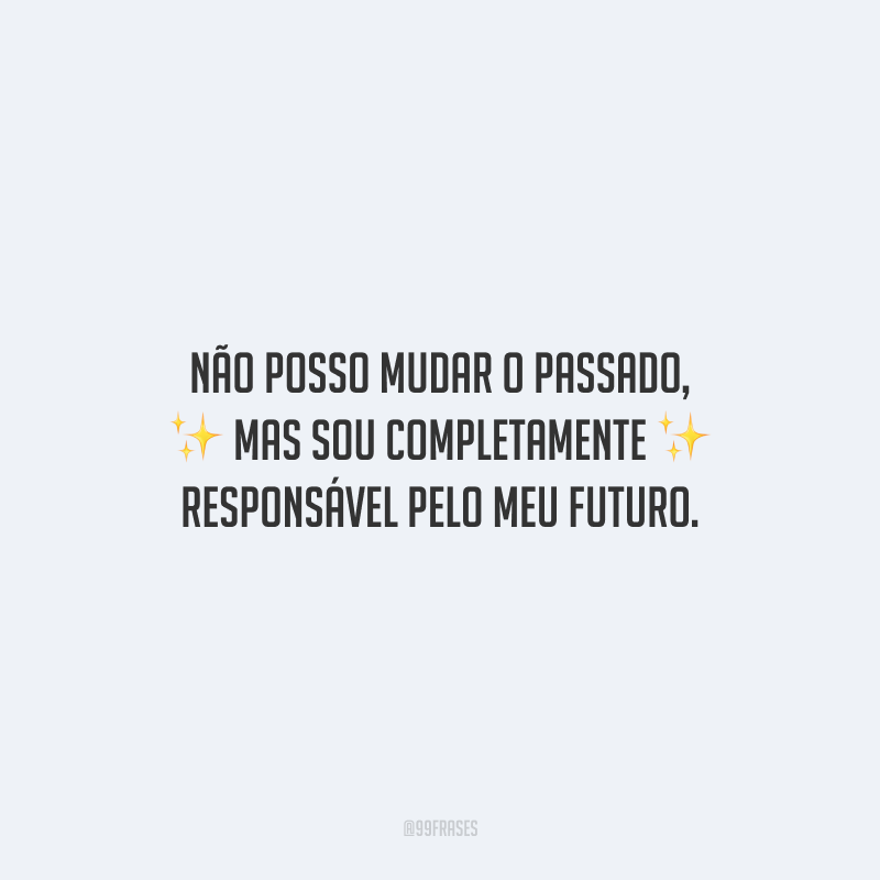 50 Frases Perfeitas Para Status Que Levam Boas Energias Aos Seus Contatos