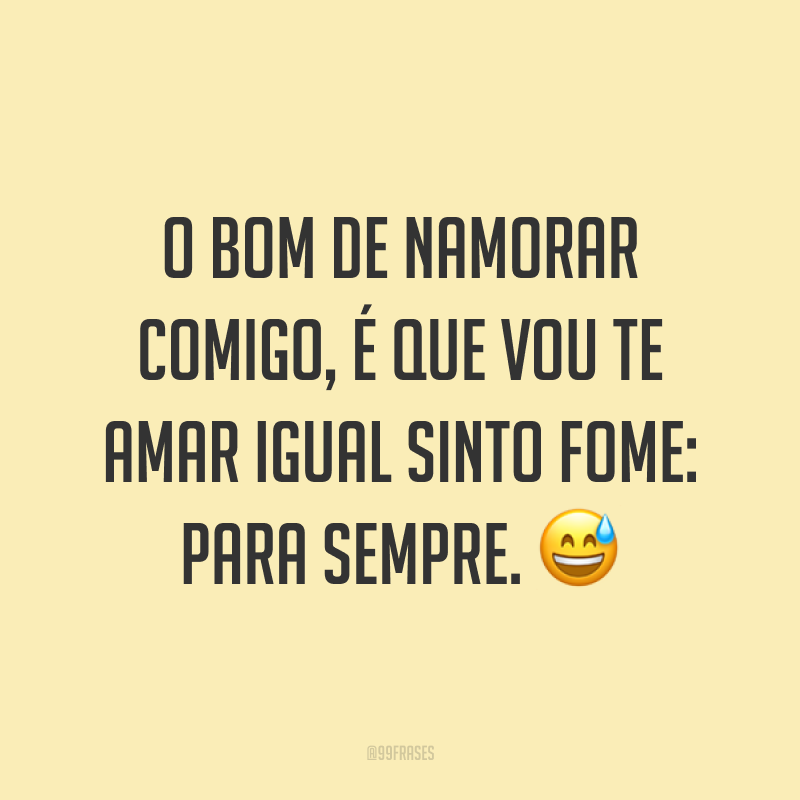 45 Frases Engraçadas De Amor Para Conquistar O Crush Com Bom Humor