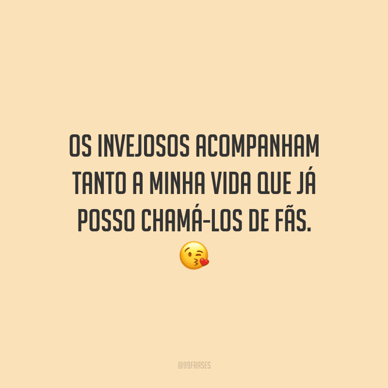 60 frases para pessoas invejosas que ajudam a espantar olho gordo