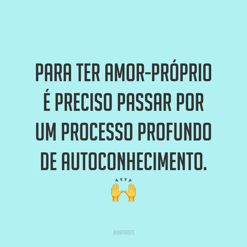 60 frases de amor-próprio para aprender a se colocar como prioridade