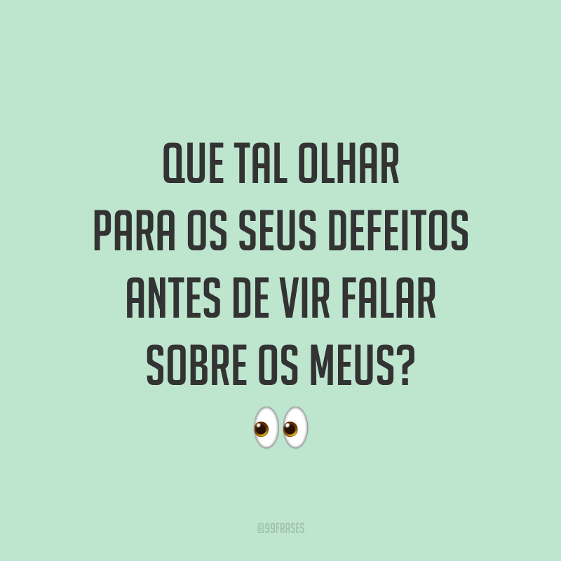 60 Frases De Indiretas Para Status Perfeitas Para Atingir A Pessoa Certa