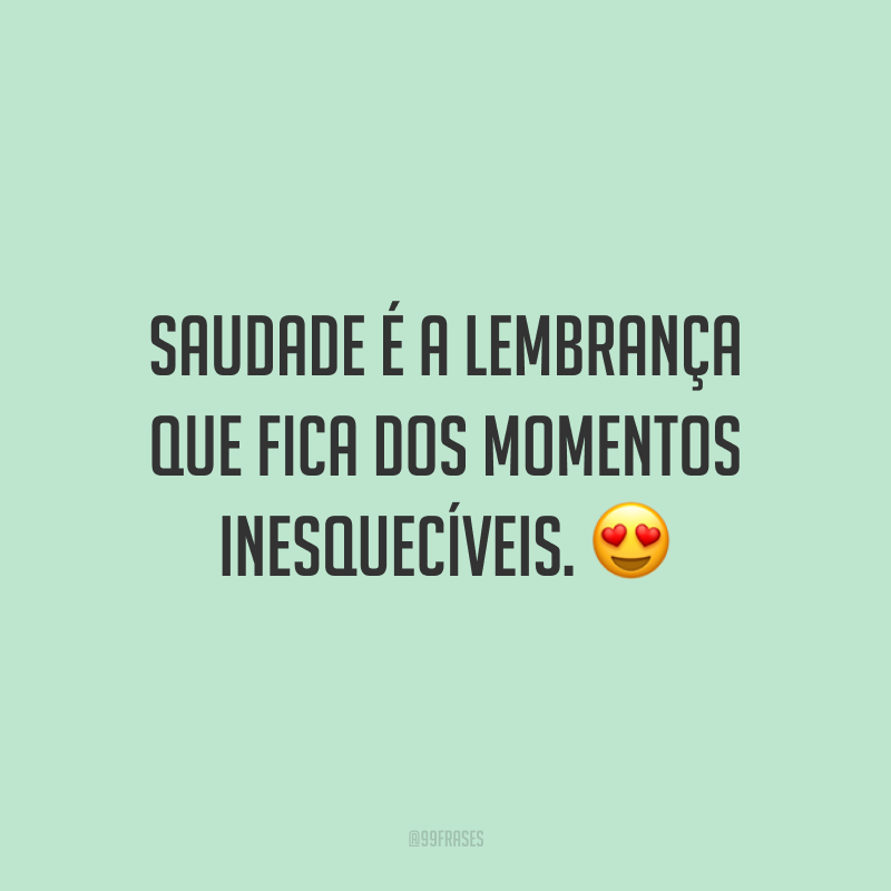 50 frases curtas de saudades para ajudar o coração