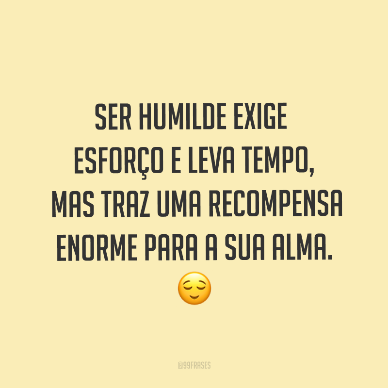 50 frases de humildade para aprender uma das maiores virtudes