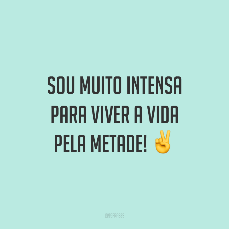36 Frases De Viver A Vida Para Aprender A Aproveitar Cada Segundo