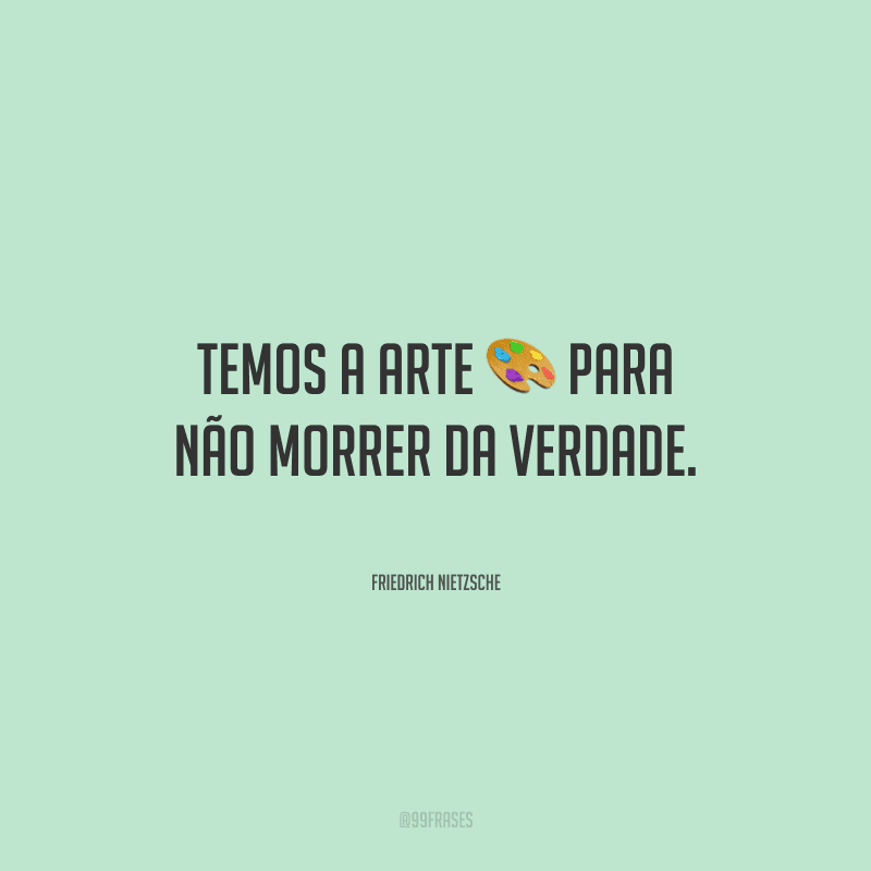 40 frases sobre arte que vão te fazer admirá-la ainda mais